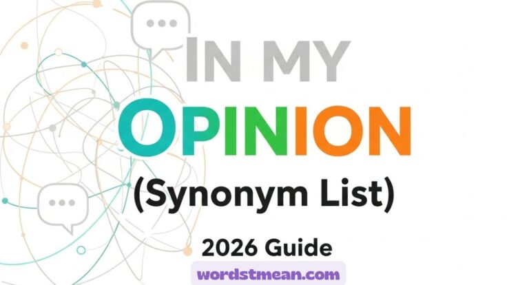 30 Other Ways to Say "In My Opinion" (Synonym List) | 2026 Guide