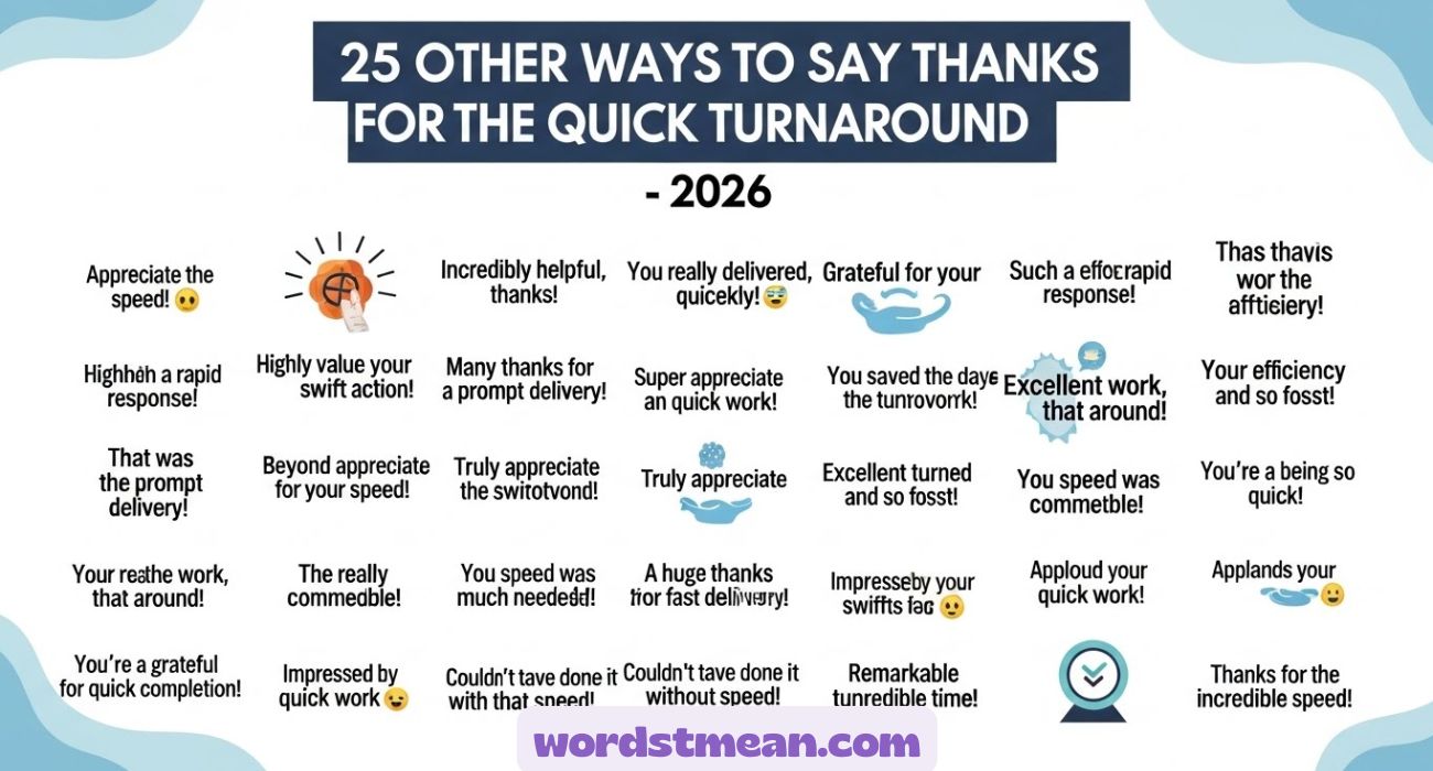 25 Other Ways to Say Thanks for the Quick Turnaround 2026 😊